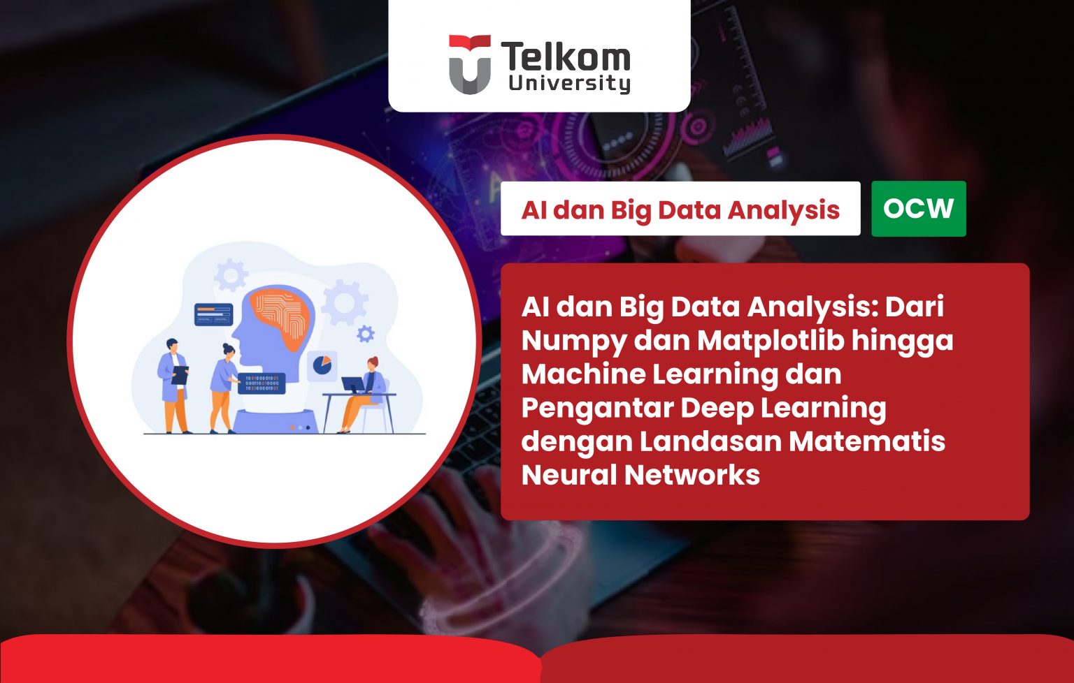 AI dan Big Data Analysis: Dari Numpy dan Matplotlib hingga Machine Learning dan Pengantar Deep ...
