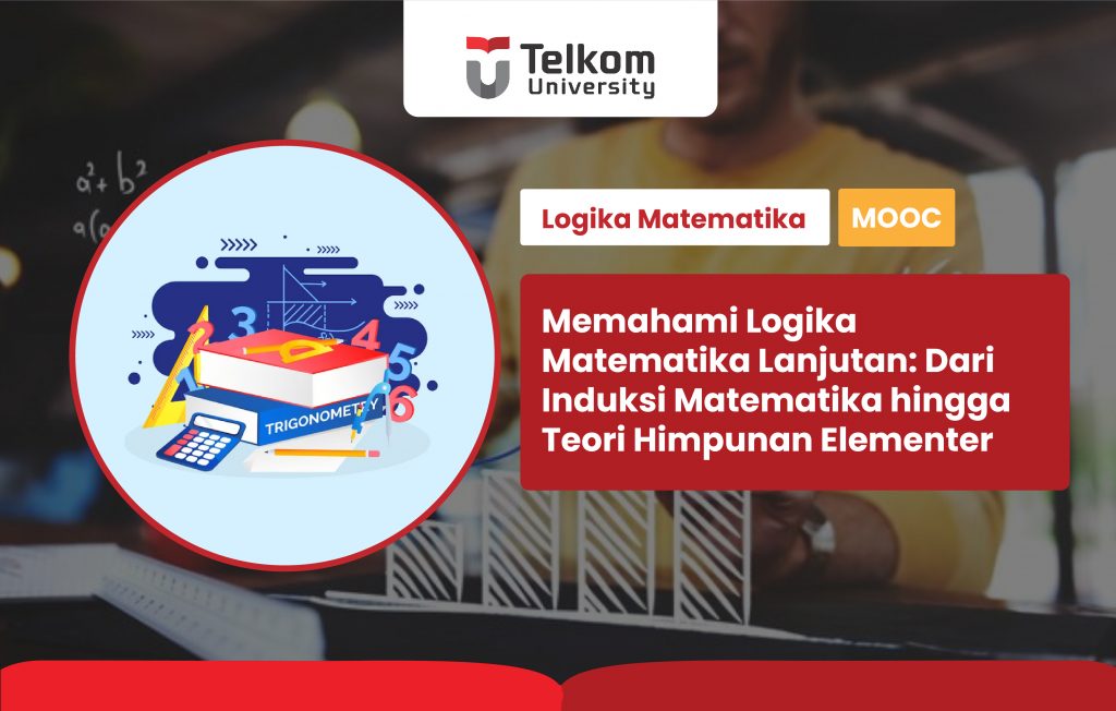 Understanding Advanced Mathematical Logic: From Mathematical Induction to Elementary Set Theory ...