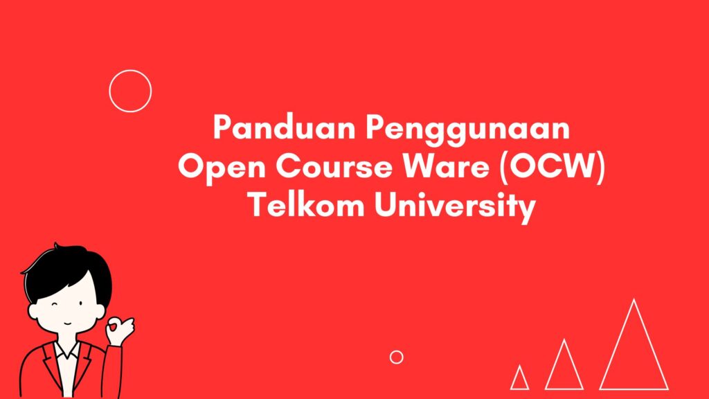 Panduan Penggunaan Open Course Ware (OCW) Telkom University