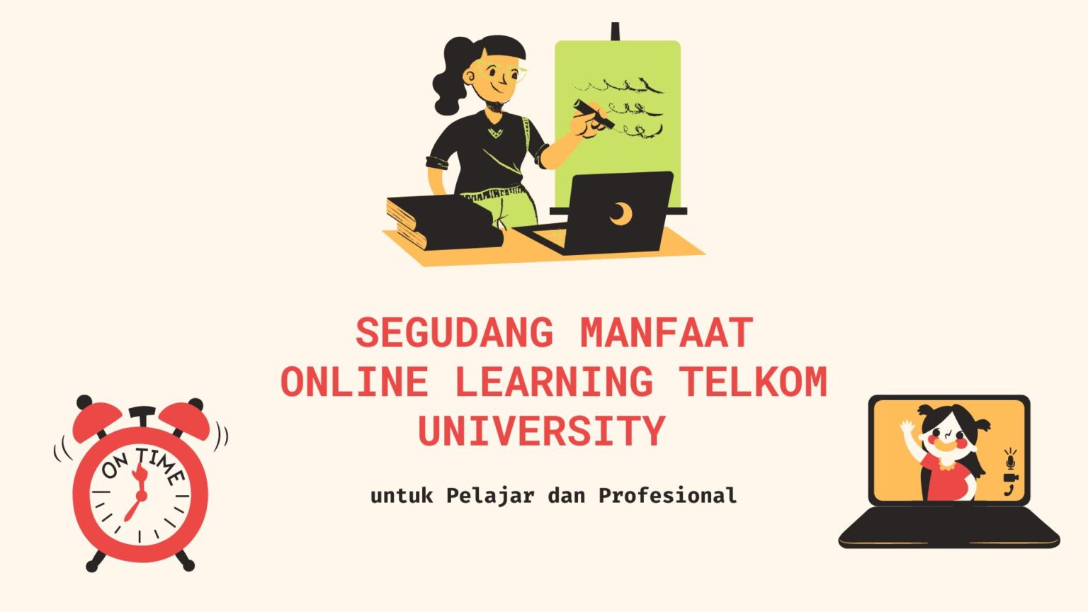 Segudang Manfaat Online Learning Telkom University untuk Pelajar dan ...