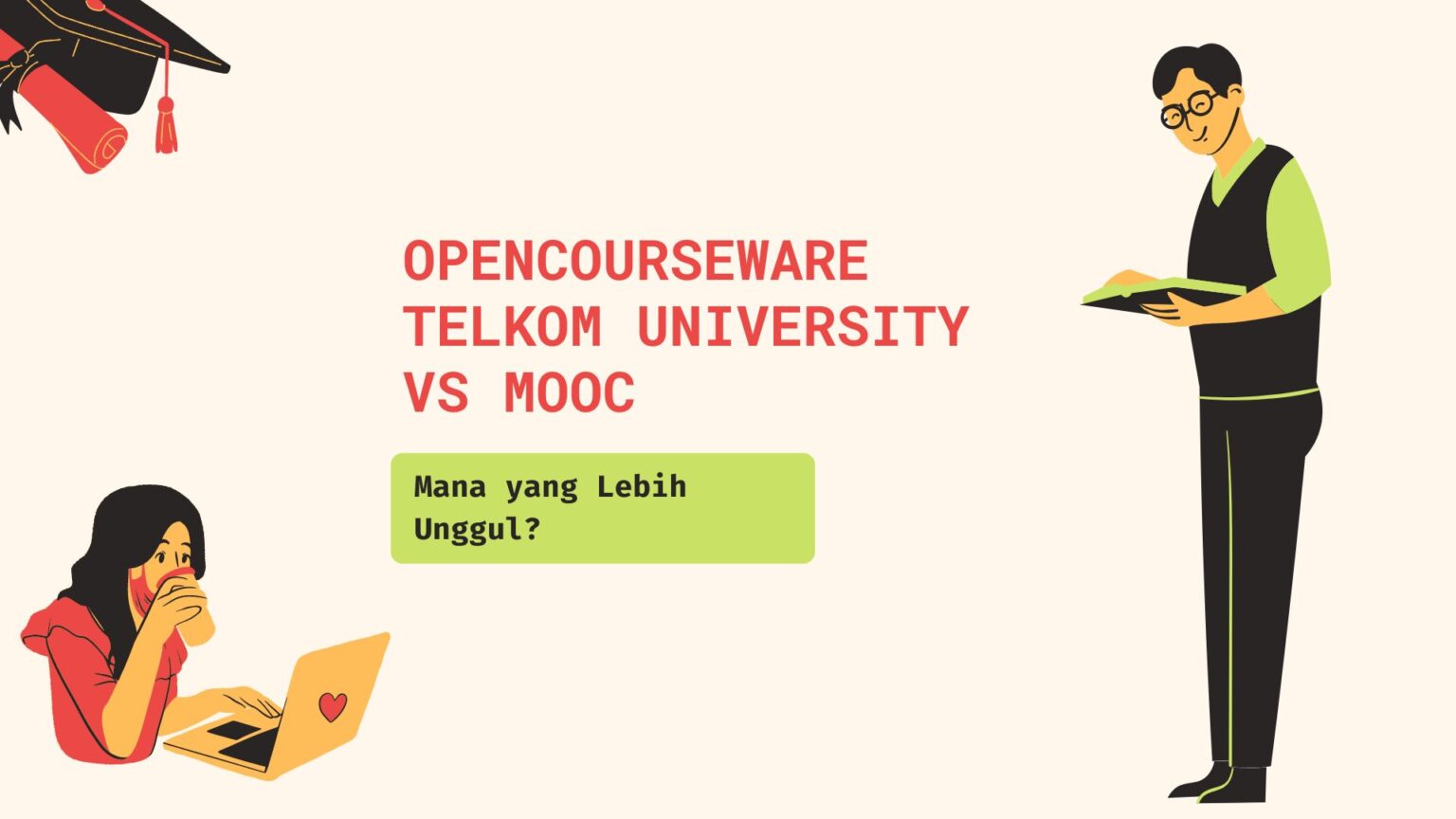 Telkom University OpenCourseWare Vs MOOC, Which is Better?